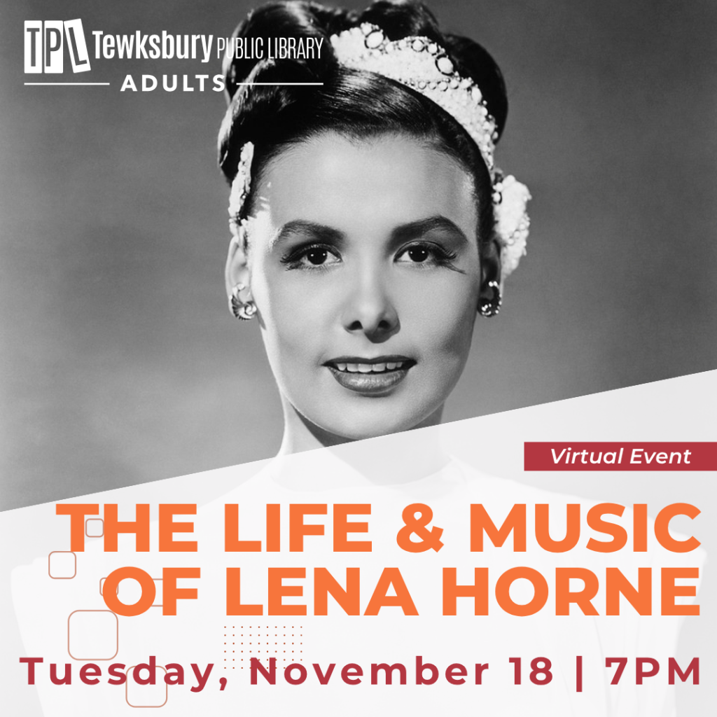 Tuesday, November 18, 2025 | VIRTUAL: The Life & Music Of Lena Horne ...