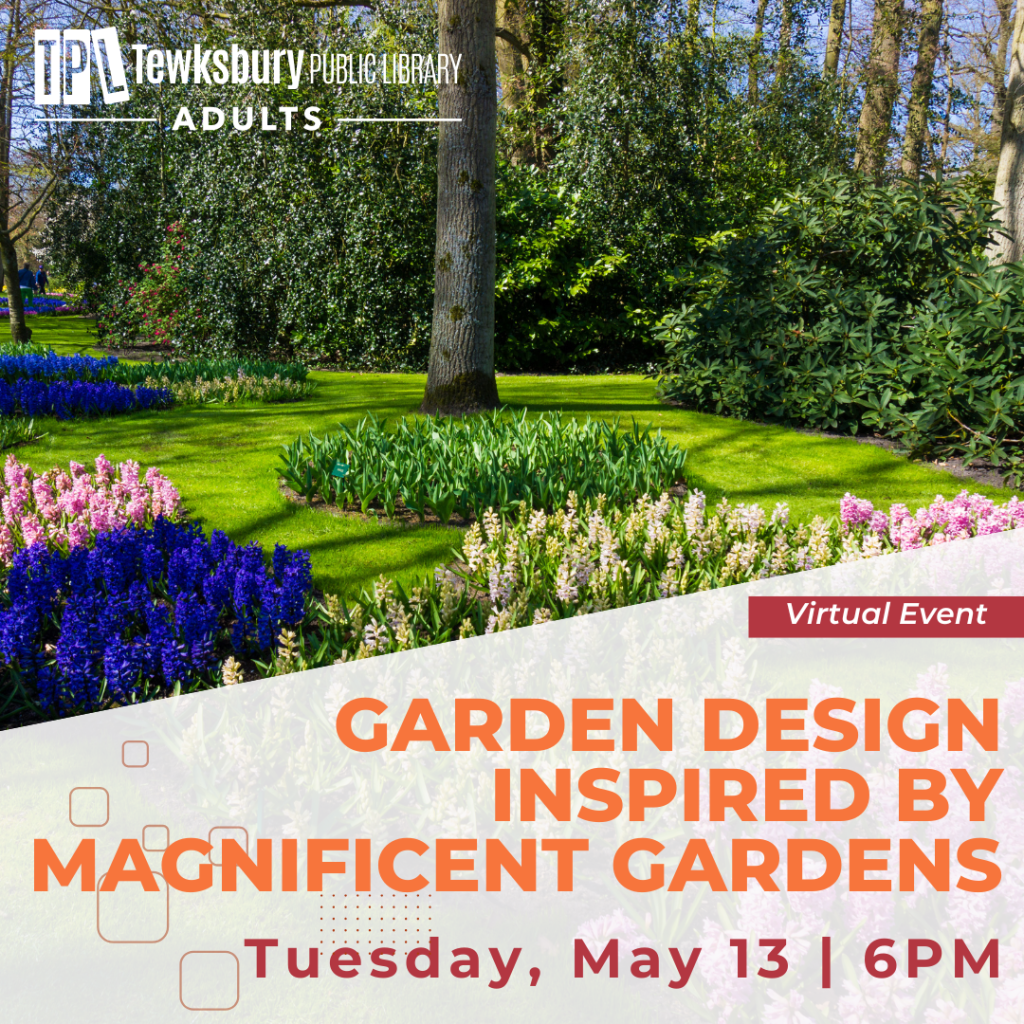 05/13/2025 | VIRTUAL: Garden Design Inspired By Magnificent Gardens ...