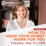 05/13/2025 | VIRTUAL: How To Make Your Money Work For You | Tewksbury ...