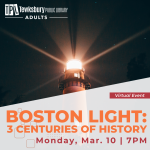 03/10/2025 | VIRTUAL: Boston Light -- Three Centuries of History ...