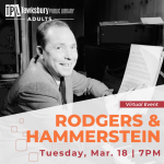 03/18/2025 | VIRTUAL: Rodgers & Hammerstein -- Masters of Song (Part #3 ...