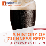 Monday, March 31, 2025 | VIRTUAL: A History of Guinness Beer ...