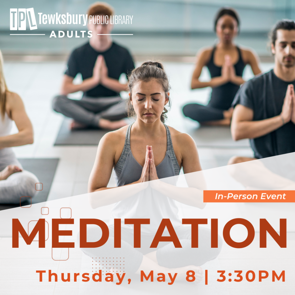 05/08/2025 | IN PERSON: Meditation Class (5-Week Series) | Tewksbury ...