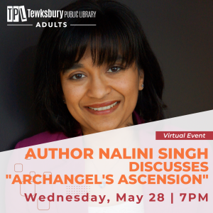 05/28/2025 | VIRTUAL: Bestselling Author Nalini Singh To Discuss "Archangel's Ascension ...