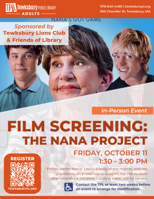10/11/2024 | IN PERSON: AFTERNOON MOVIE -- The Nana Project | Tewksbury ...