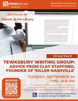 09/24/2024 | VIRTUAL: TEWKSBURY WRITING GROUP -- Advice From Clay Stafford, Founder of 'Killer ...