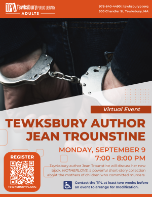 09/09/2024 | VIRTUAL: Tewksbury Author Jean Trounstine Discusses "Motherlove" | Tewksbury Public ...