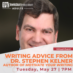 05/27/2025 | VIRTUAL: TEWKSBURY WRITING GROUP - Advice From Dr. Stephen ...