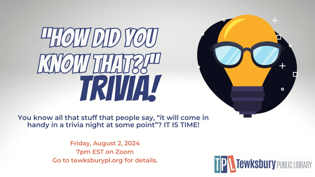 Friday, August 2, 2024 | VIRTUAL: Adult Trivia Night -- 'How Did You ...