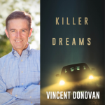 09/15/2023 | VIRTUAL: Thriller Author Vincent Donovan Discusses "Killer ...
