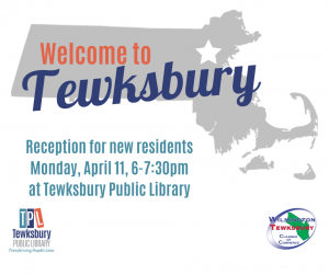 04/11/2022 | IN PERSON: Welcome To Tewksbury Reception | Tewksbury Public Library