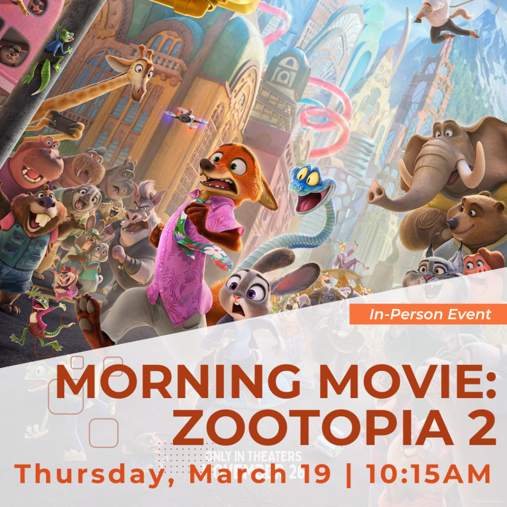 Thursday, March 19, 2026 | IN PERSON: MORNING MOVIE -- Zootopia 2 ...