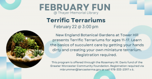 02/22/2023 | Terrific Terrariums | Thayer Memorial Library