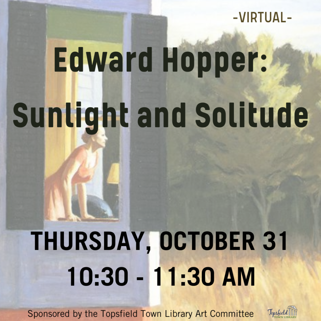 10/31/2024 | VIRTUAL: Edward Hopper -- Sunlight and Solitude ...