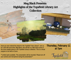 02/11/2021 | Meg Black Presents: Highlights of the Topsfield Library ...