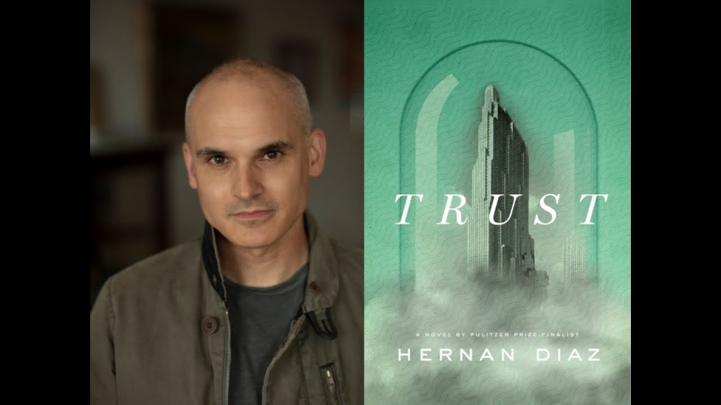 09/27/2022 | Author Talk: Trust, with Hernan Diaz (VIRTUAL) | Lucius ...