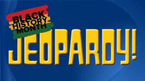 02/06/2023 | Real Talk: Black History Month Jeopardy! | Waltham Public ...