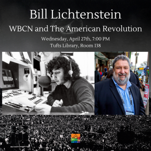 04/27/2022 | Bill Lichtenstein: WBCN and the American Revolution ...