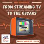 03/22/2024 | Brian Rose Presents: From Streaming TV to the Oscars: How ...