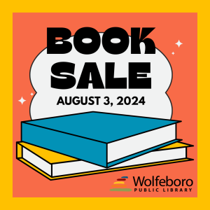 08/03/2024 | Booksale! Friends of the Library | Wolfeboro Public Library