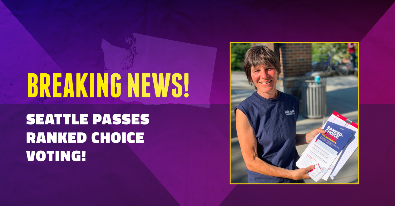 Seattle voters say YES to Ranked Choice Voting, taking power away from ...
