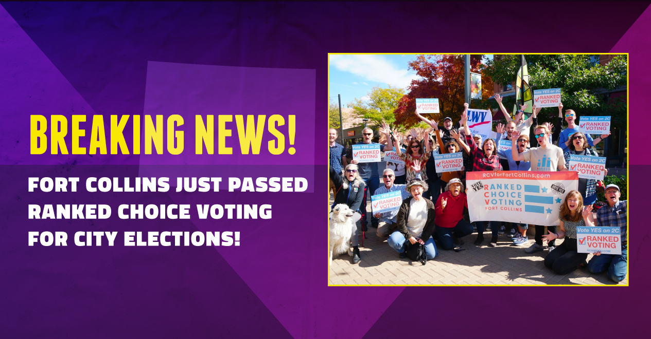 Fort Collins becomes largest city in Colorado to pass Ranked Choice ...
