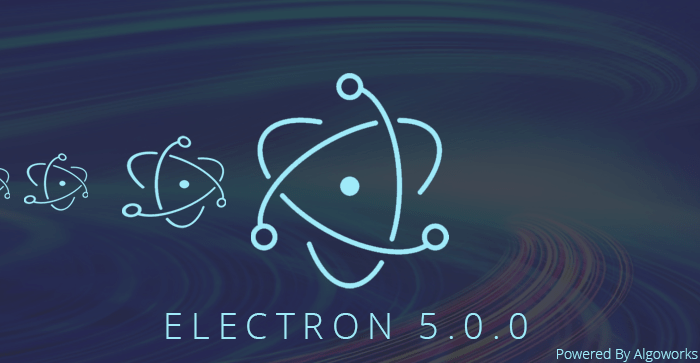 Whats In The Store With The Latest Version Of Electronjs Algoworks