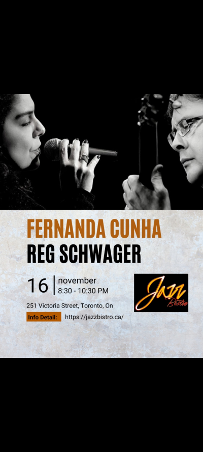 Fernanda Cunha And Reg Schwager at Jazz Bistro, November 16