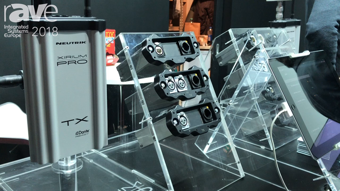 ISE 2018: Neutrik Features Xirium Pro Wireless Audio System – rAVe [PUBS]