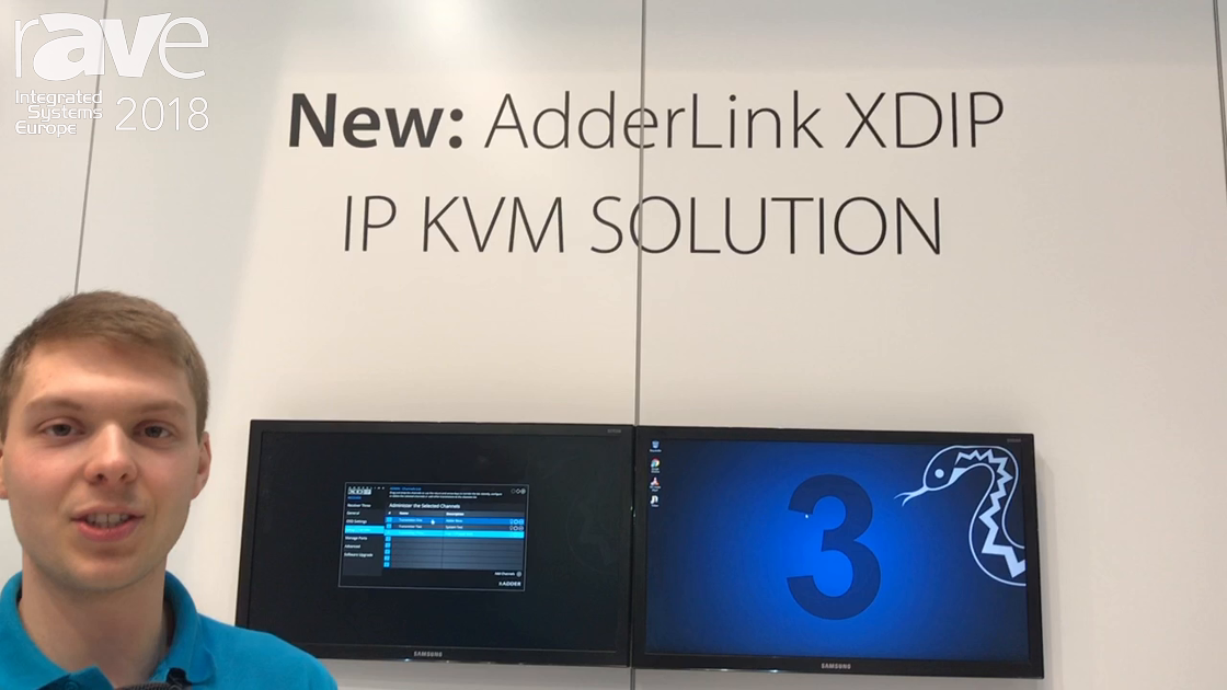ISE 2018: Adder Technology Debuts AdderLink XDIP IP KVM Solution – rAVe [PUBS]