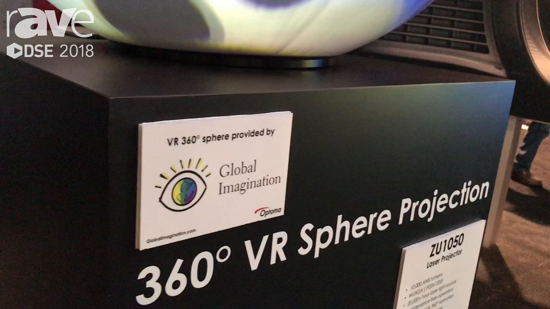 DSE 2018: Global Imagination Showcases Stunning 360-Degree VR Sphere ...
