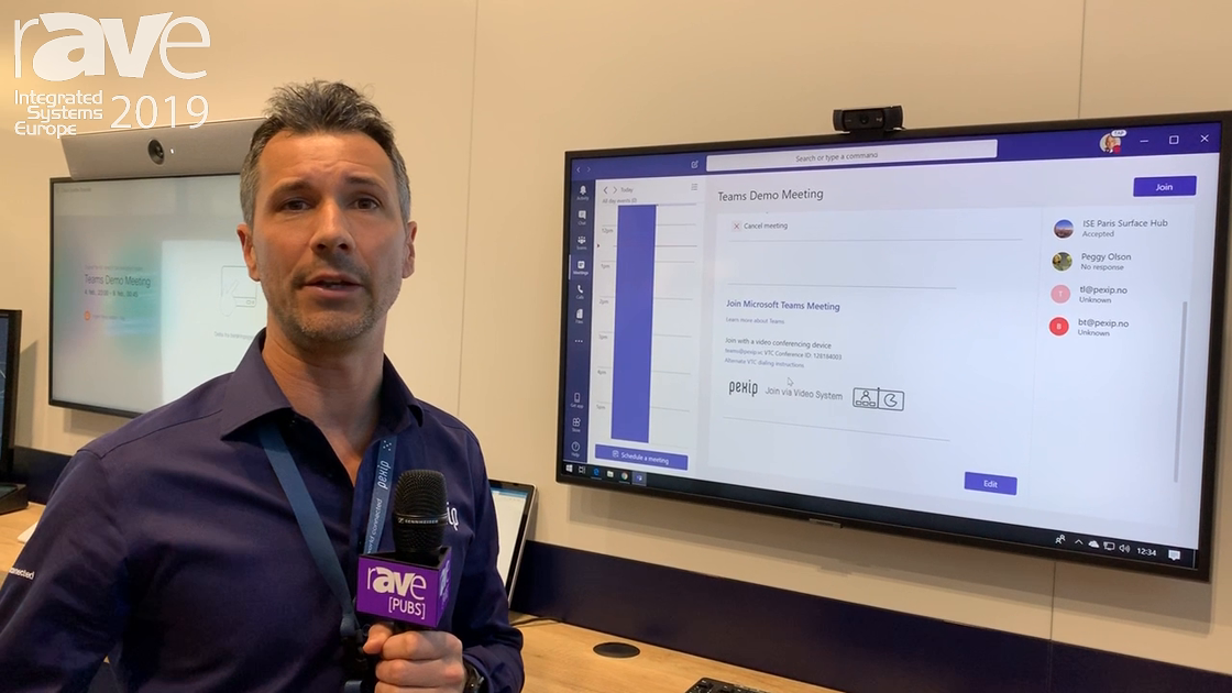 ISE 2019: Pexip Infinity Cloud Service for Microsoft Teams Increases ...