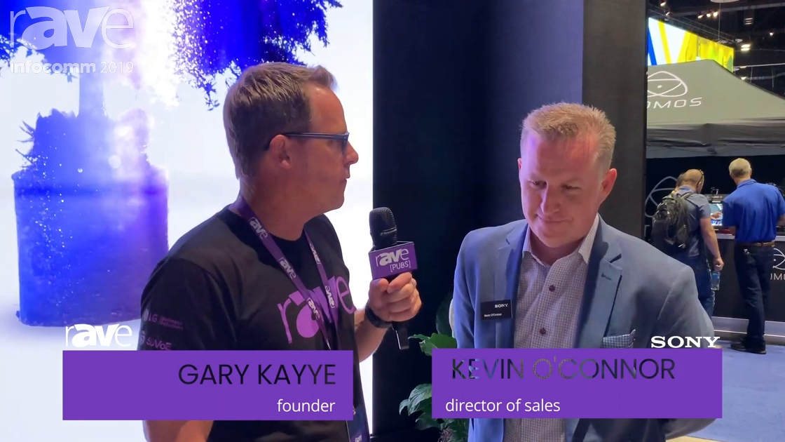 InfoComm 2019: Kevin O’Connor of Sony Talks to Gary Kayye About ...