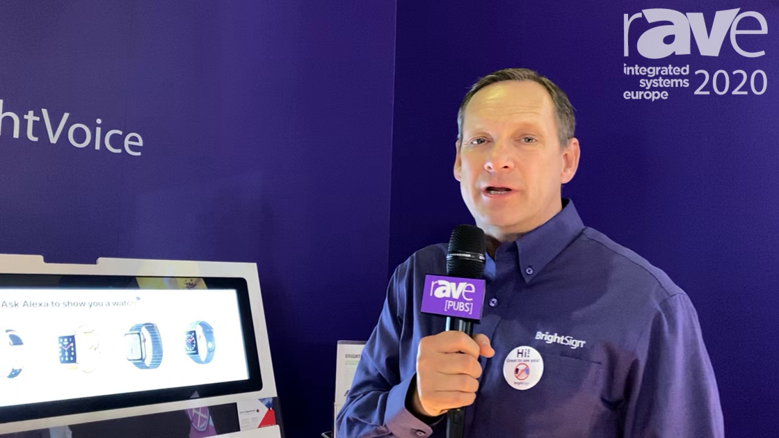 ISE 2020: BrightSign Overviews BrightVoice Voice-Activated Digital ...