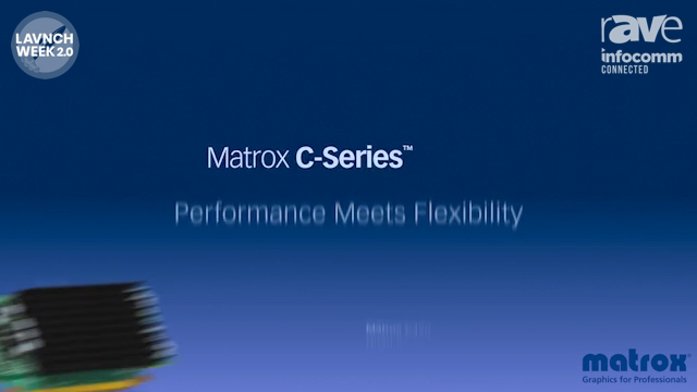 InfoComm 2020: Matrox Highlights C-Series Multi-Display Graphics Cards ...