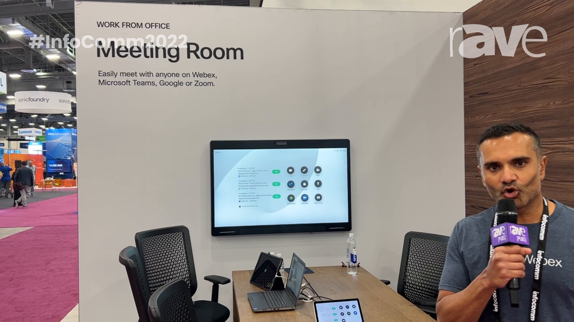 InfoComm 2022: Cisco Explains Interoperability and Easy-to-Join Meetings on Webex Board Pro ...