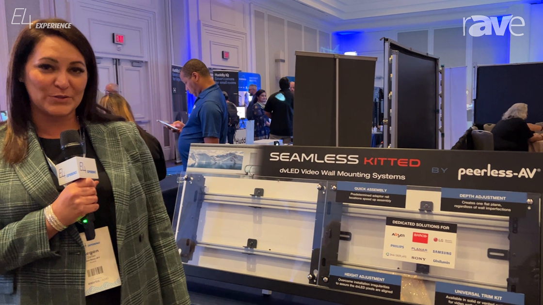 E4 Experience: Peerless-AV Presents Seamless Kitted dvLED Video Wall Mounting Systems – rAVe [PUBS]