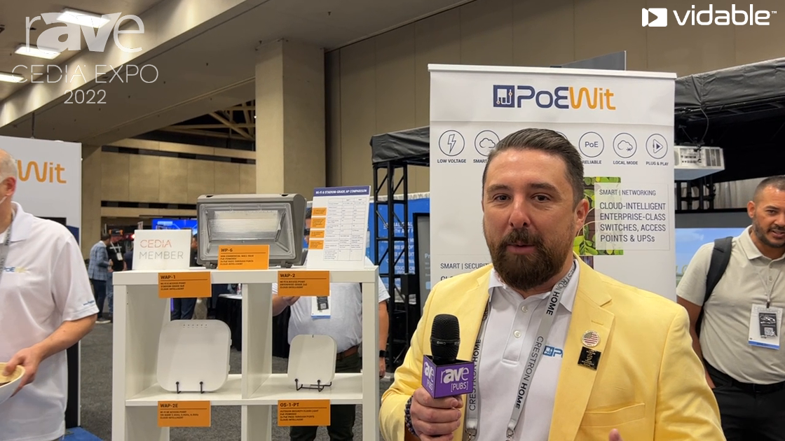 CEDIA Expo 22: PoEWit Technologies Shows WAP 1, WAP 2, WAP-2E Access ...