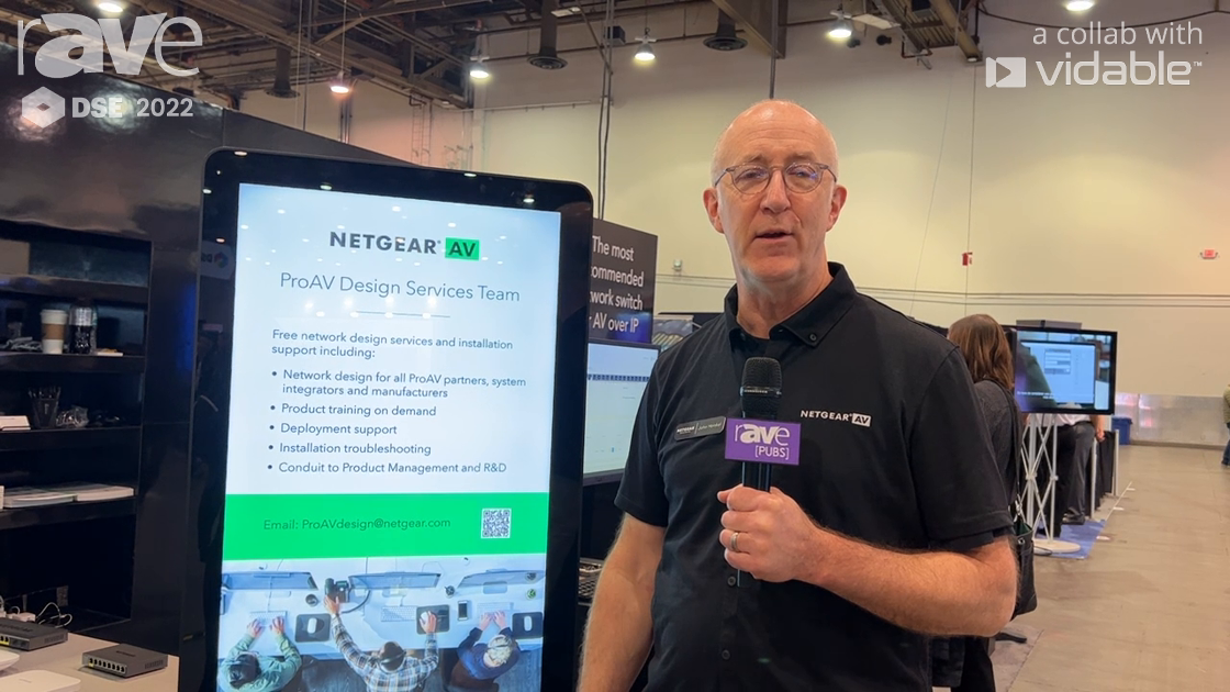 DSE 2022: NETGEAR Talks About ProAV Design Team Services for Network ...