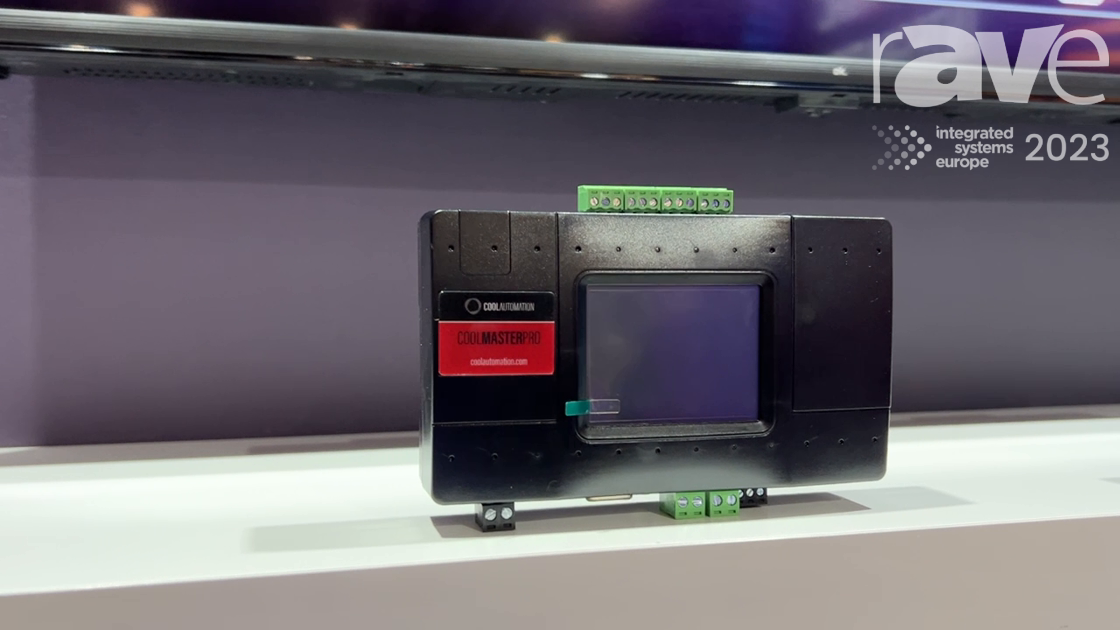 ISE 2023: CoolAutomation Shows Off CoolMaster and CoolMasterPro HVAC Integration Devices – rAVe ...
