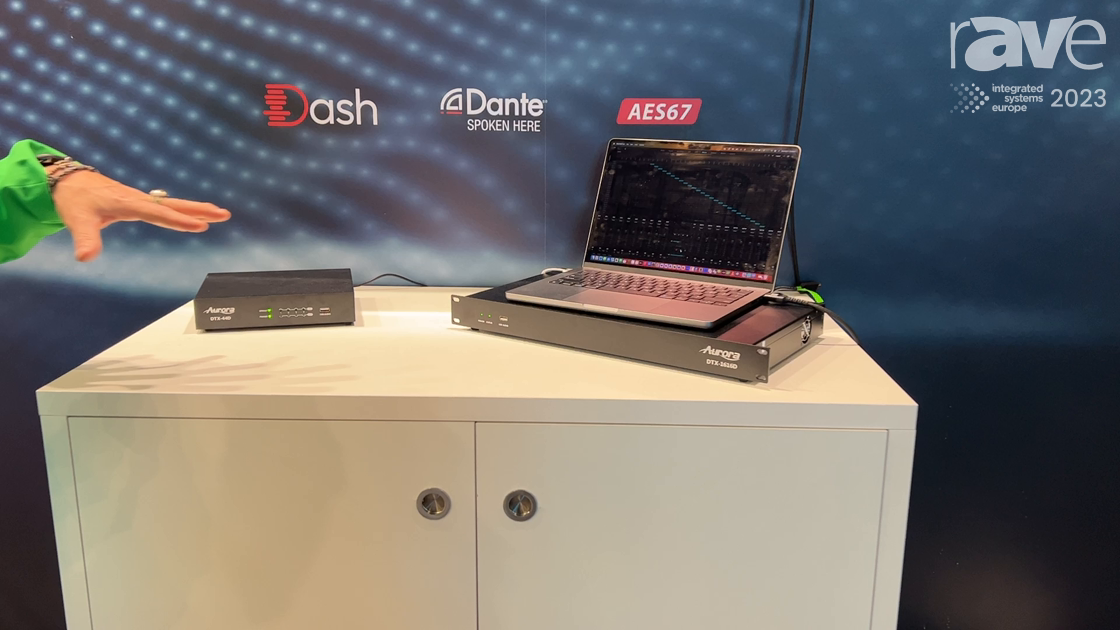 ISE 2023: Aurora Multimedia Shows Off DTX Audio DSP Range – rAVe [PUBS]