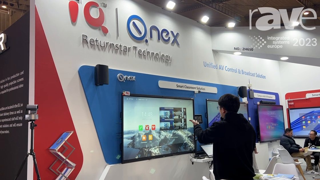 ISE 2023: Returnstar Interactive Technology Group Co., Ltd. Shows Smart Classroom Solutions ...