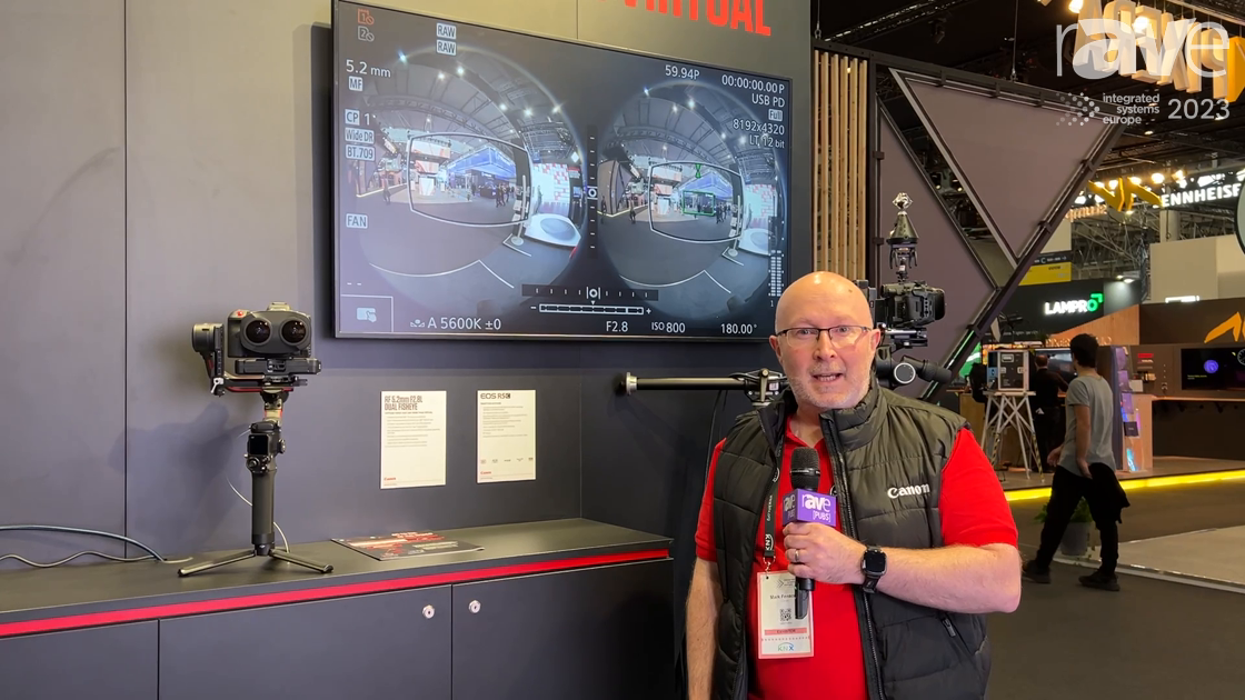 ISE 2023: Canon Explains EOS VR (Virtual Reality) System Including RF5 ...