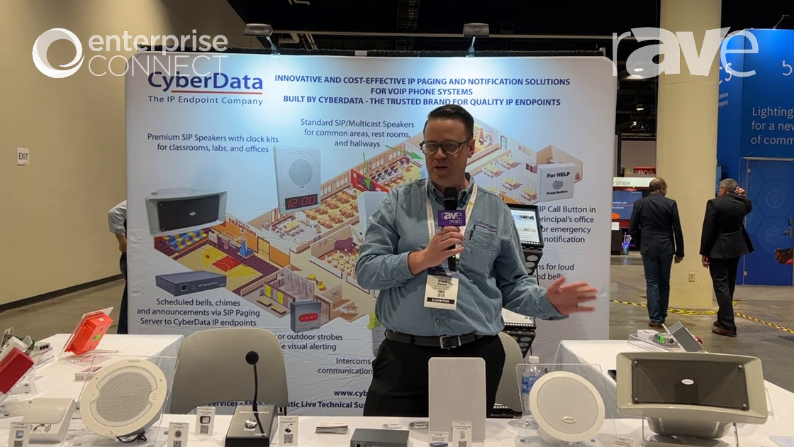 Enterprise Connect 23: CyberData Presents Product Overview of IP Paging ...