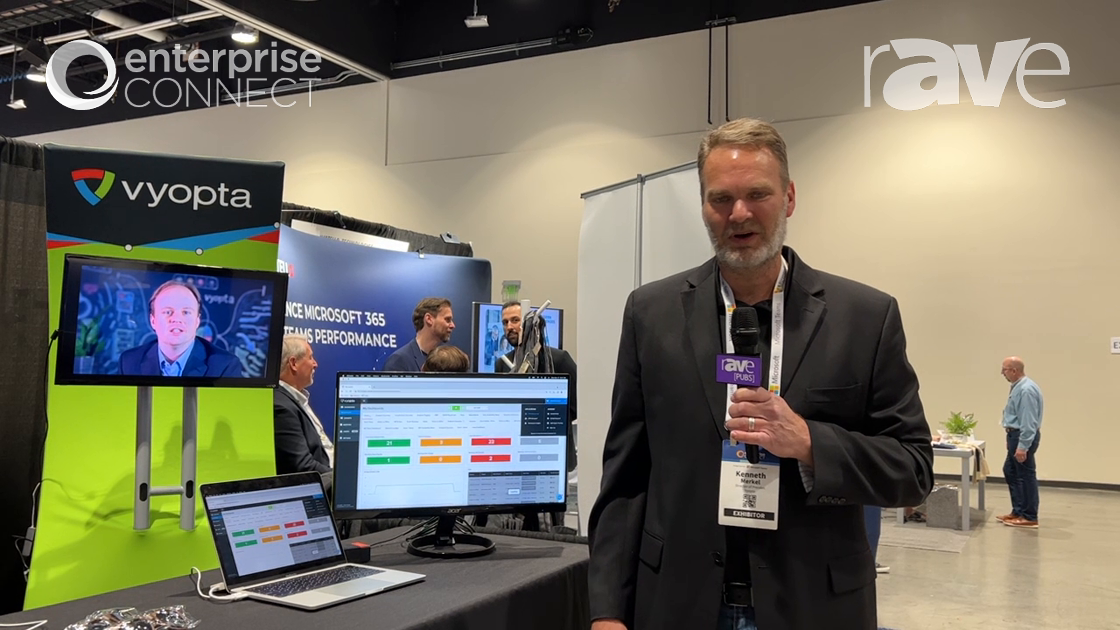 Enterprise Connect 23: Vyopta Demos Collaboration Performance Management Platform Solution ...