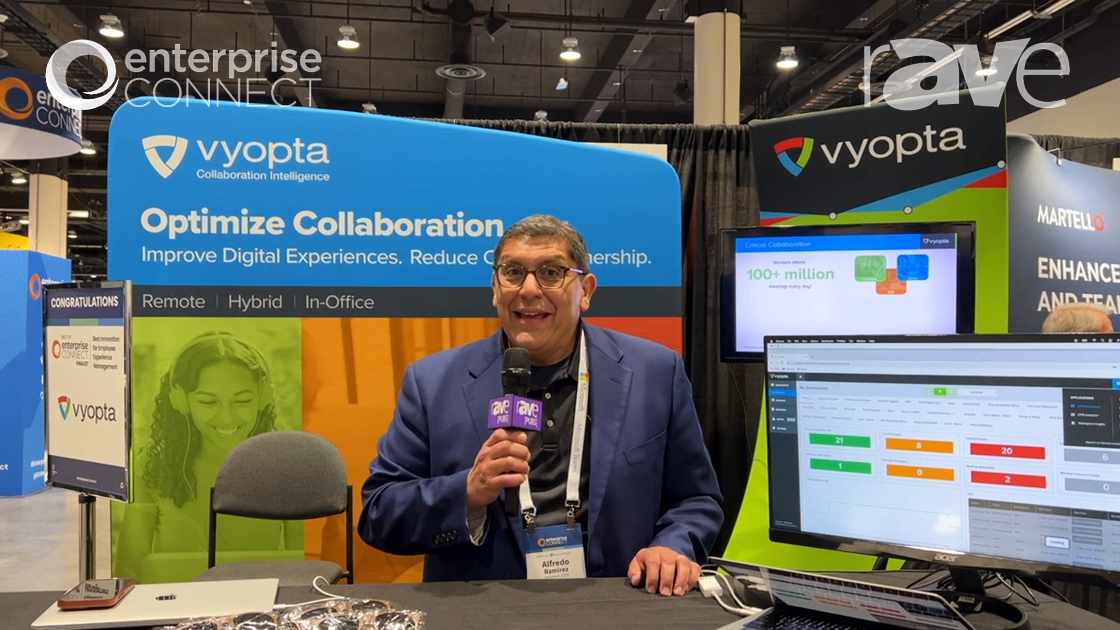Enterprise Connect 23: Vyopta Improves Digital Experiences and Digital Collaboration Management ...