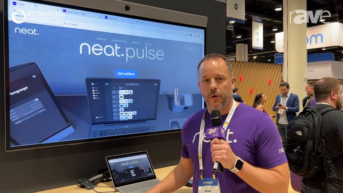 Enterprise Connect 23: Neat Features Neat Pulse Management Platform – rAVe [PUBS]