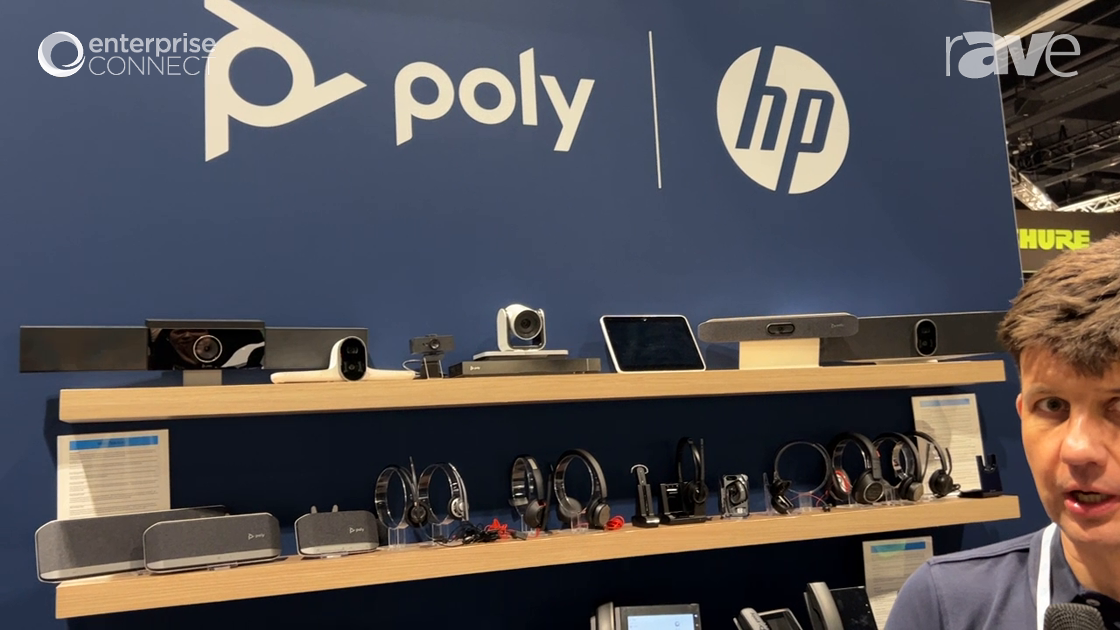 Enterprise Connect 23: Poly Overviews Portfolio of Voice, Video and ...