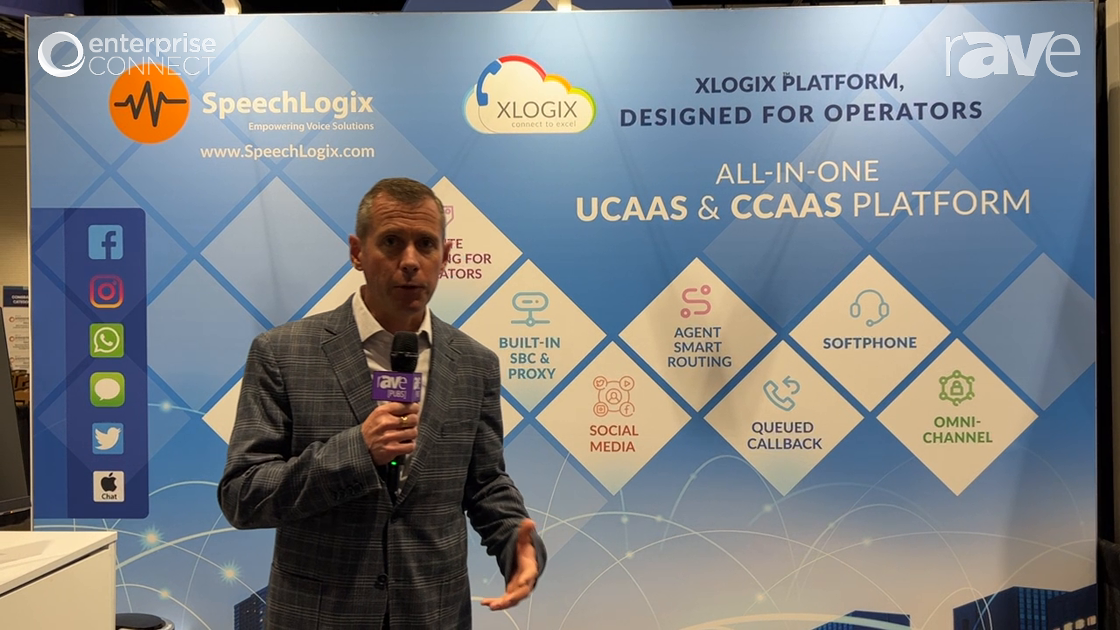 Enterprise Connect 23: SpeechLogix Talks About XLogix All-in-One Cloud ...