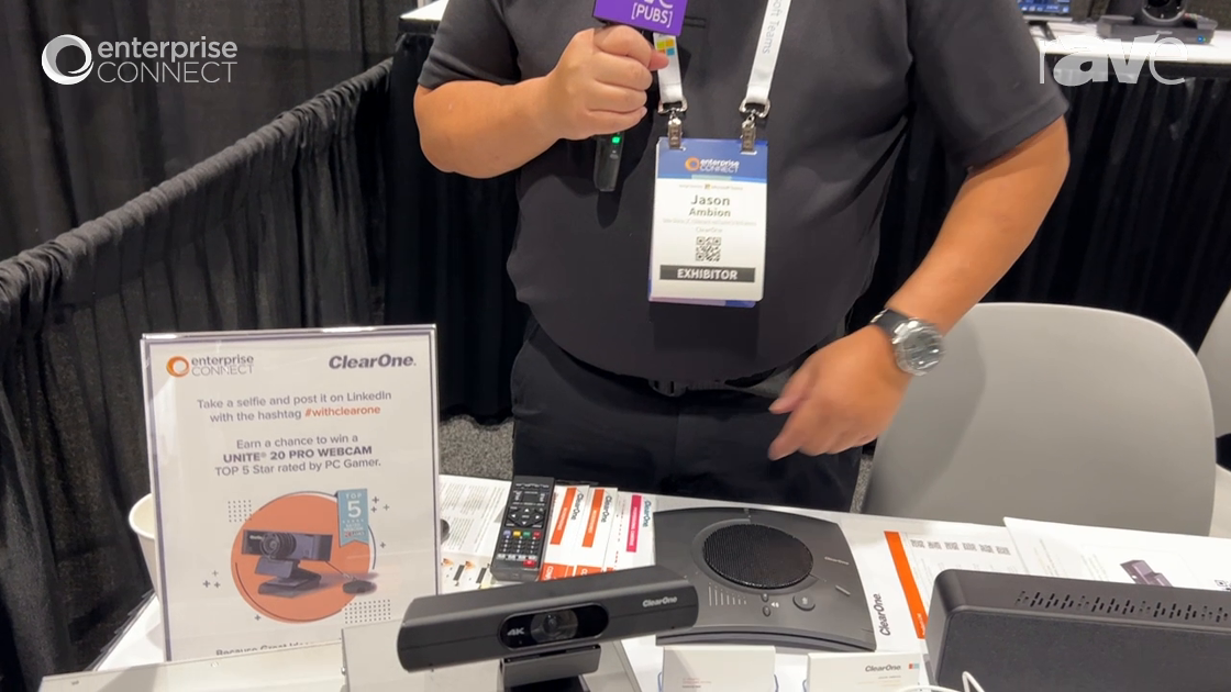 Enterprise Connect 23: ClearOne Features UNITE 60 4K Voice AI Tracking ...